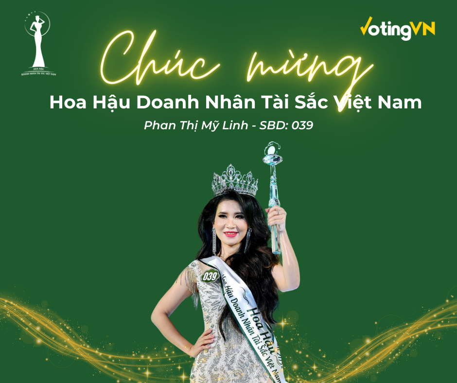PHAN THỊ MỸ LINH - TÂN HOA HẬU DOANH NHÂN TÀI SẮC VIỆT NAM 2023